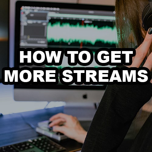 How to Get More Streams on Your Music (for free) – WavGrind